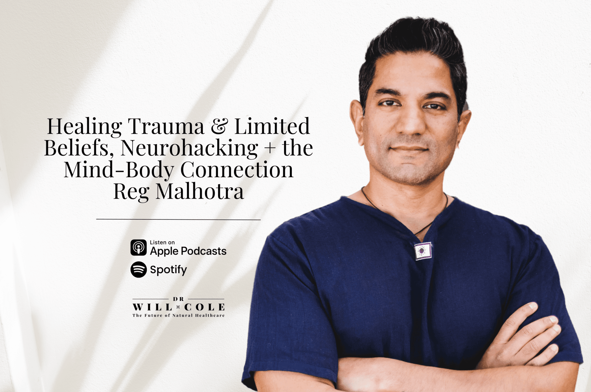 Healing Trauma & Limited Beliefs, Neurohacking + The Mind-Body ...