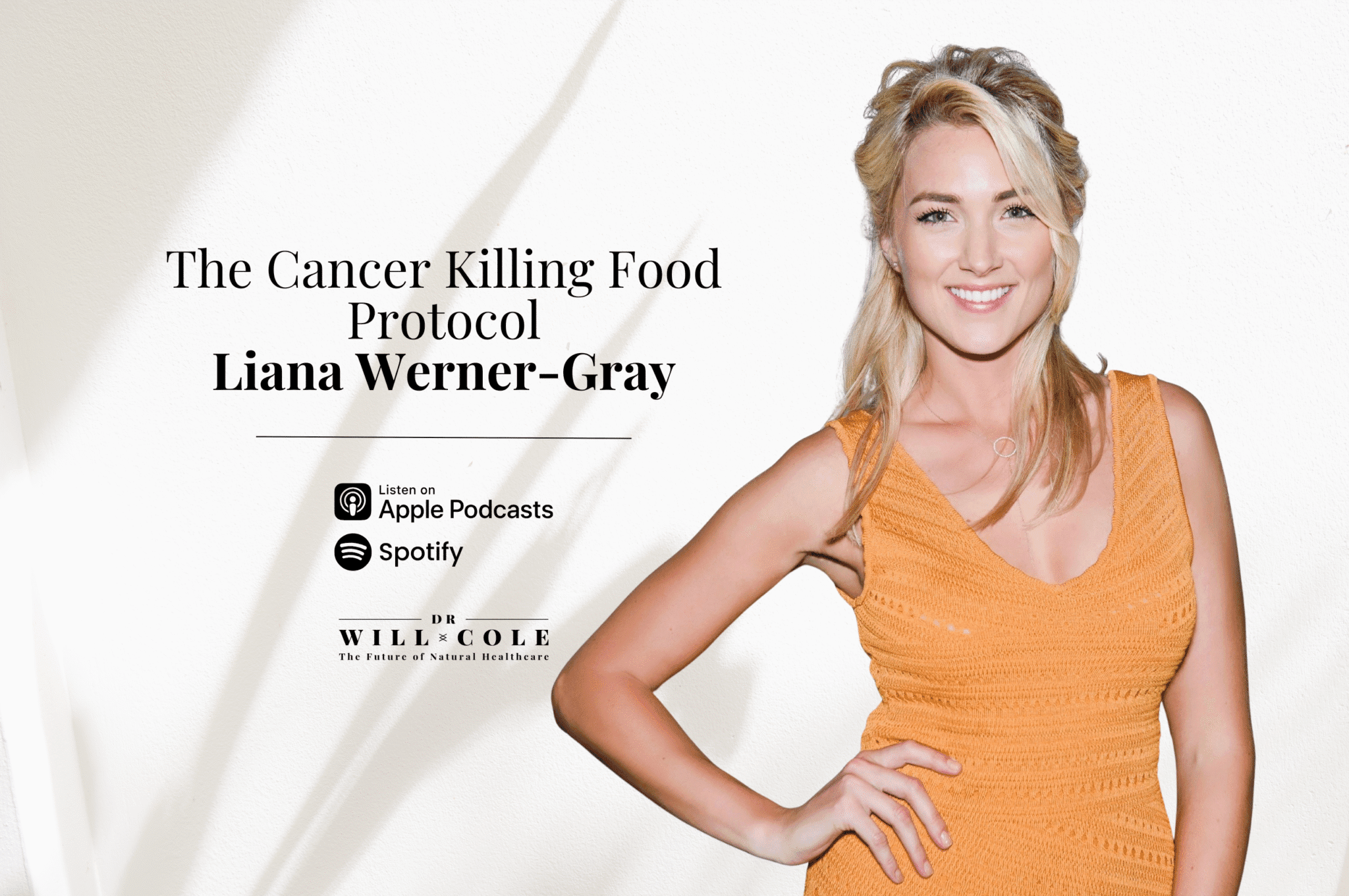 The Cancer Killing Food Protocol | Liana Werner-Gray - Dr. Will Cole